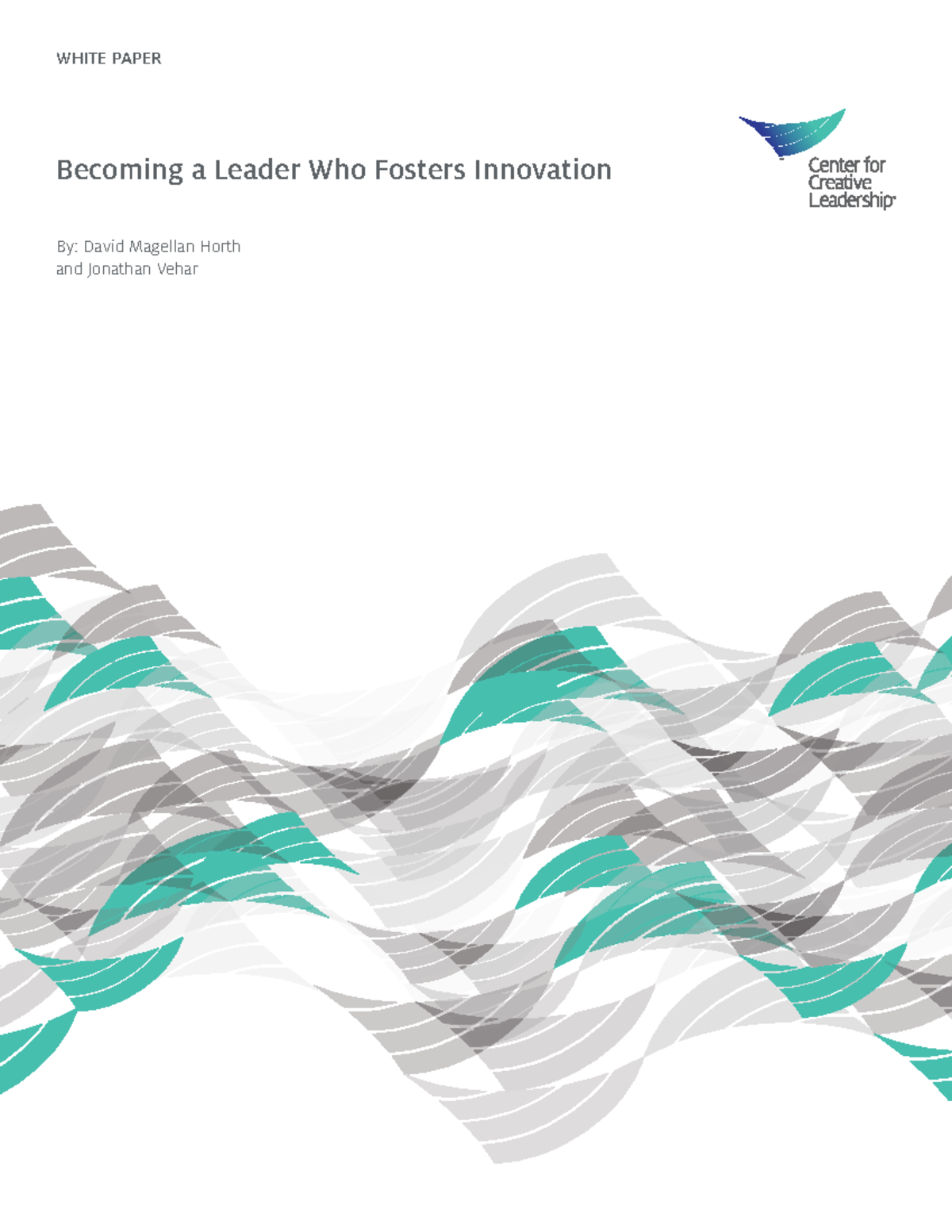 Becoming Leader Fosters Innovation - ####### WHITE PAPER Becoming a ...