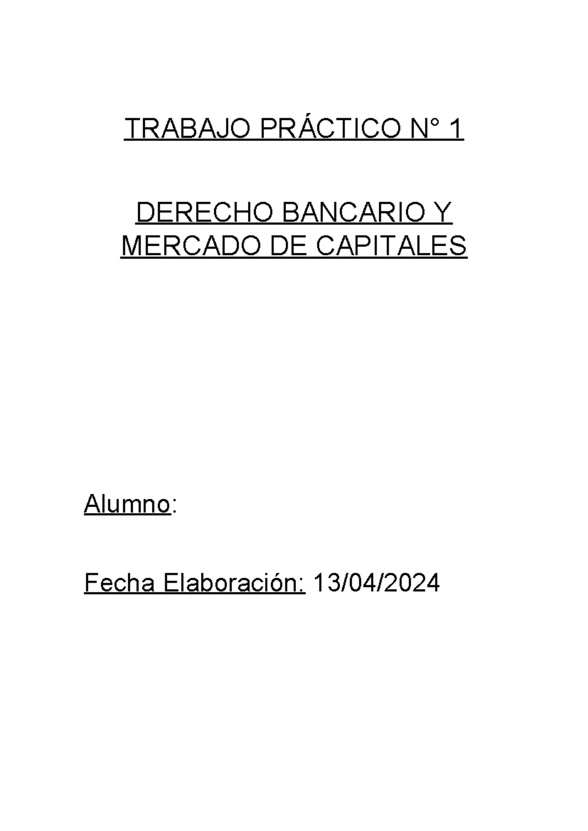 T.P. N° 1 - Derecho Bancario - 80% - TRABAJO PRÁCTICO N° 1 DERECHO ...