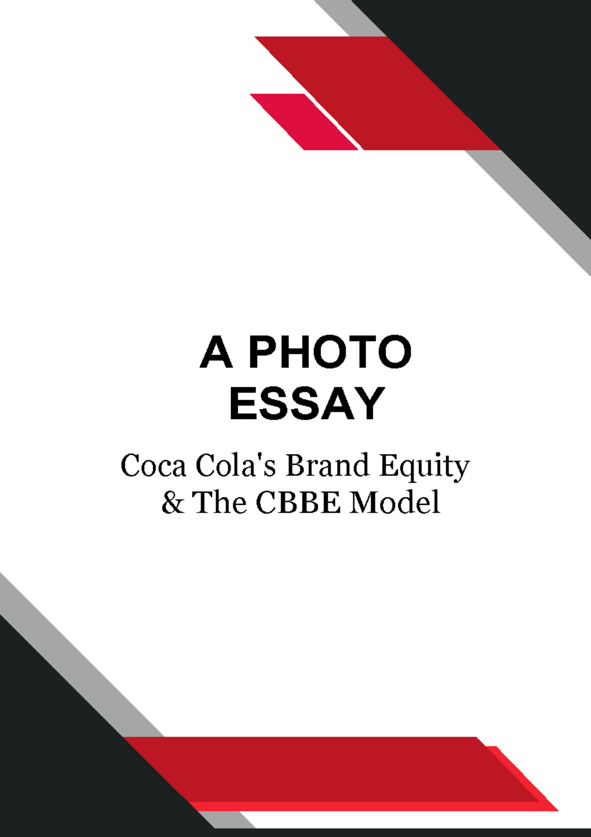 Assignment (Coca Cola) - A PHOTO ESSAY Coca Cola's Brand Equity & The ...