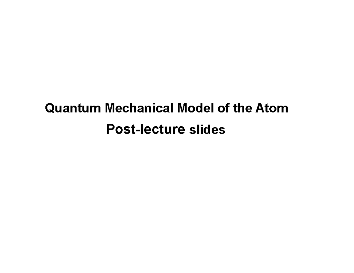 Online Post-lecture lesson 4 quantum mechanical model of the atom ...