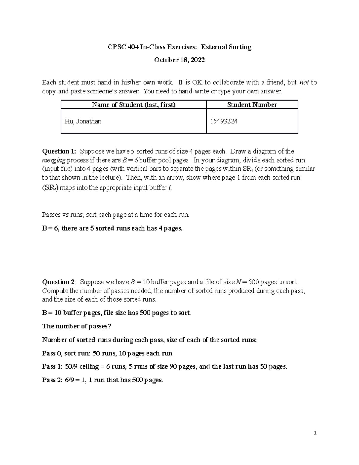 20221018 ext sorting questions - CPSC 404 In-Class Exercises: External Sorting October 18, 2022 ...