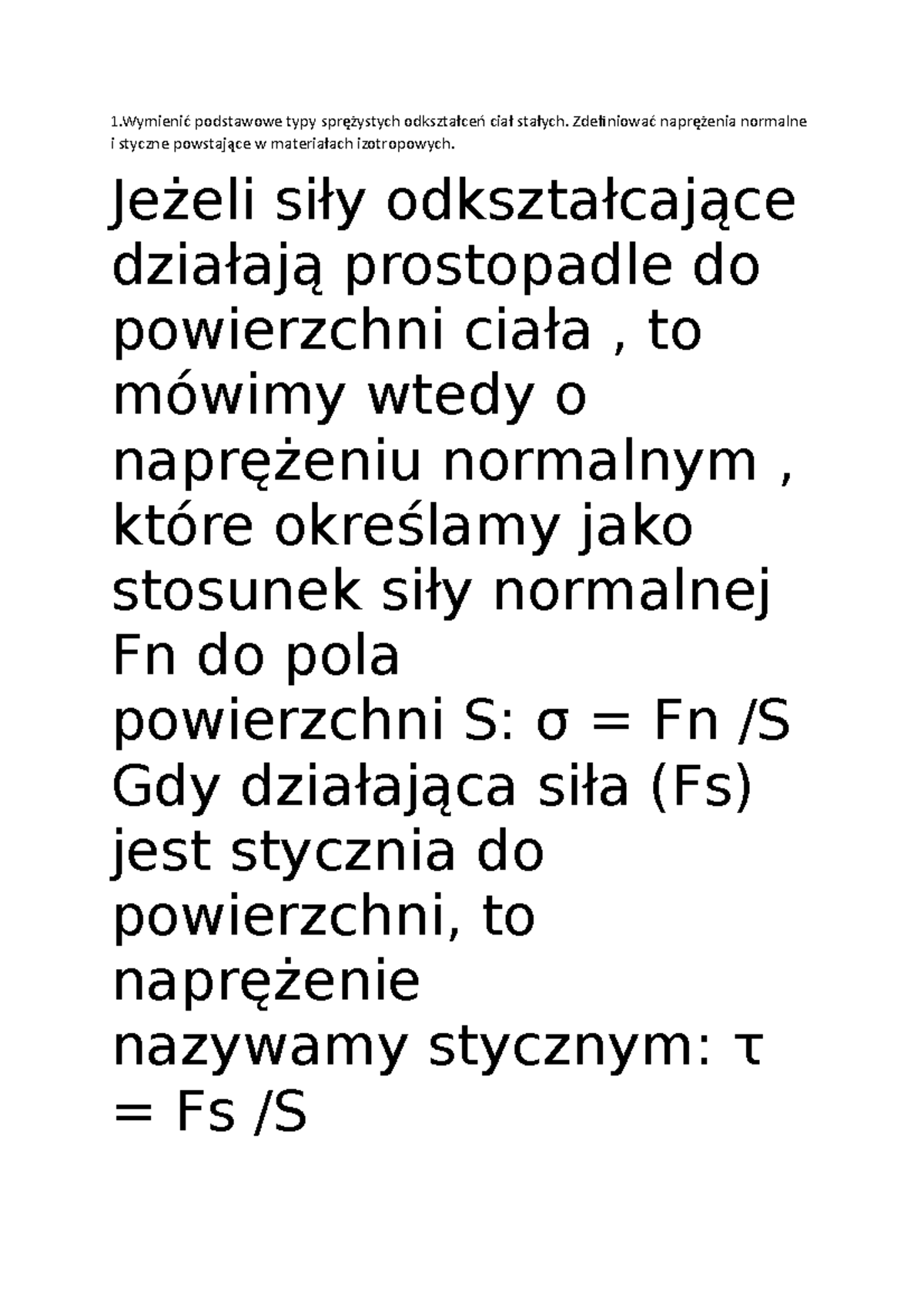 Pytania 5 - 1ć podstawowe typy sprężystych odkształceń ciał stałych ...