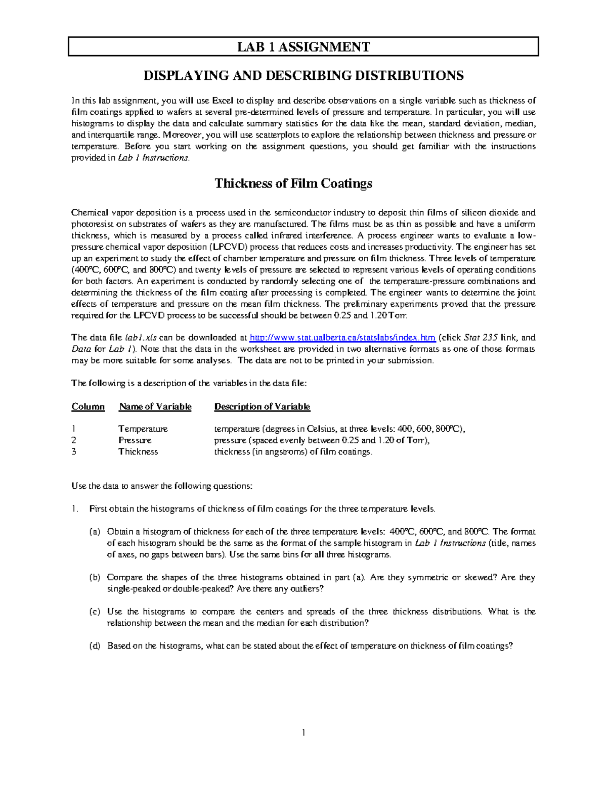 STAT235 LAB 1 Assignment - 1 LAB 1 ASSIGNMENT DISPLAYING AND DESCRIBING DISTRIBUTIONS In this ...