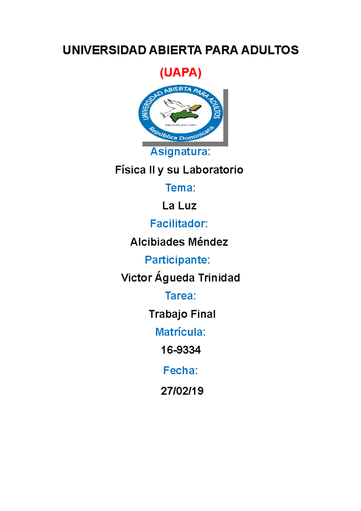 Sin título - bien - UNIVERSIDAD ABIERTA PARA ADULTOS (UAPA) Asignatura ...