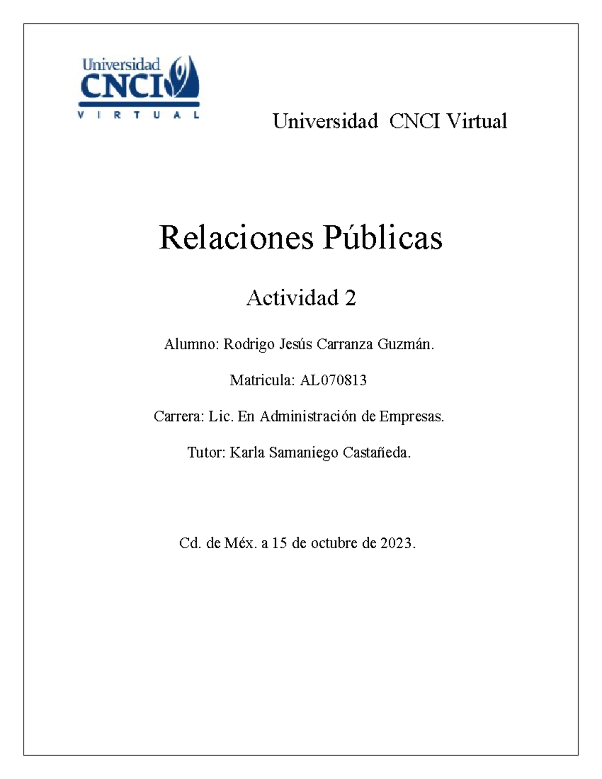 Actividad 2 - ES UN TRABAJO PARA EJEMPLO - Universidad CNCI Virtual Relaciones Públicas ...