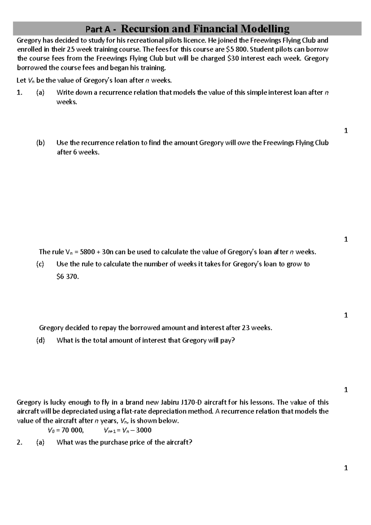 2023 Financial - gen maths - Part A - Recursion and Financial Modelling Gregory has decided to ...