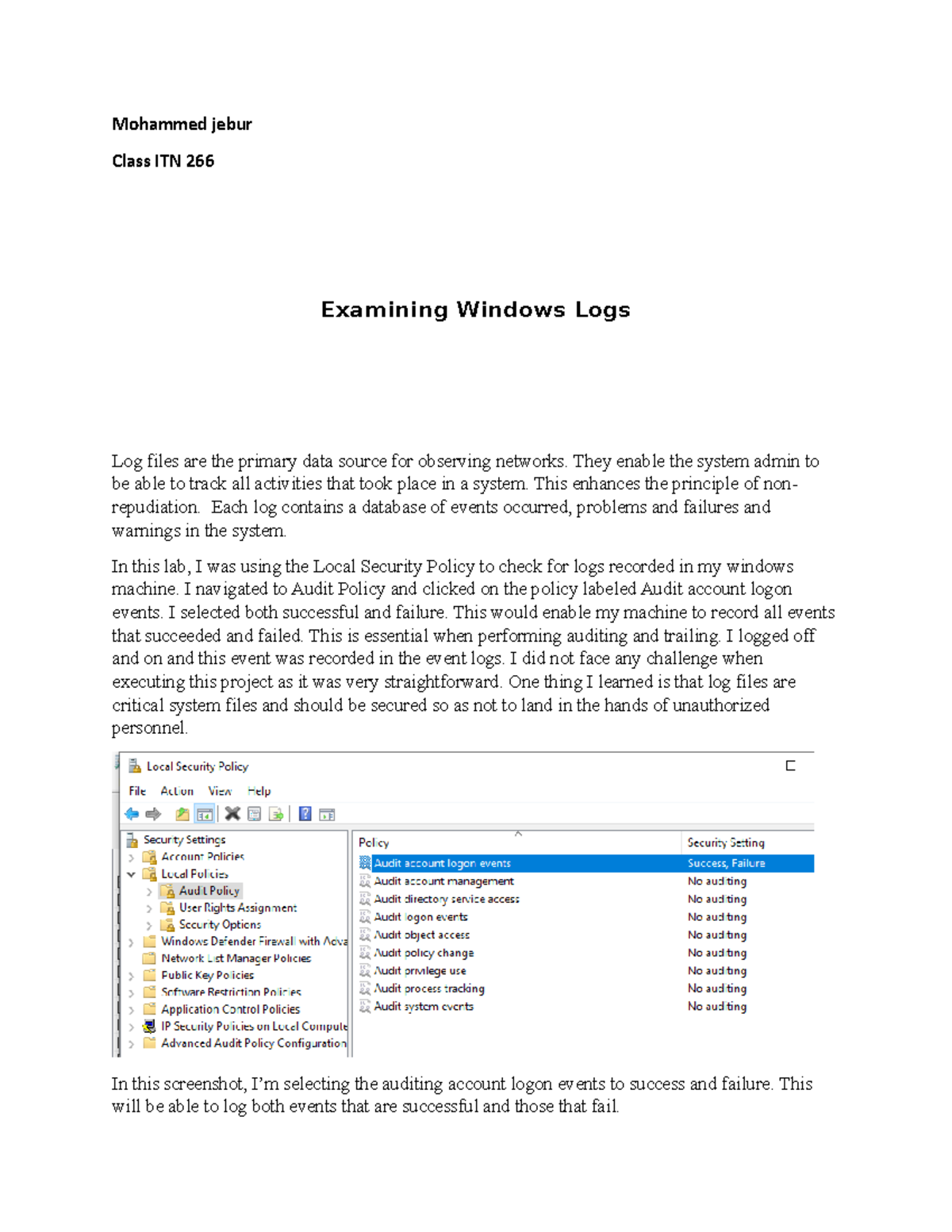 Examining Windows Logs - Mohammed jebur Class ITN 266 Examining Windows Logs Log files are the ...