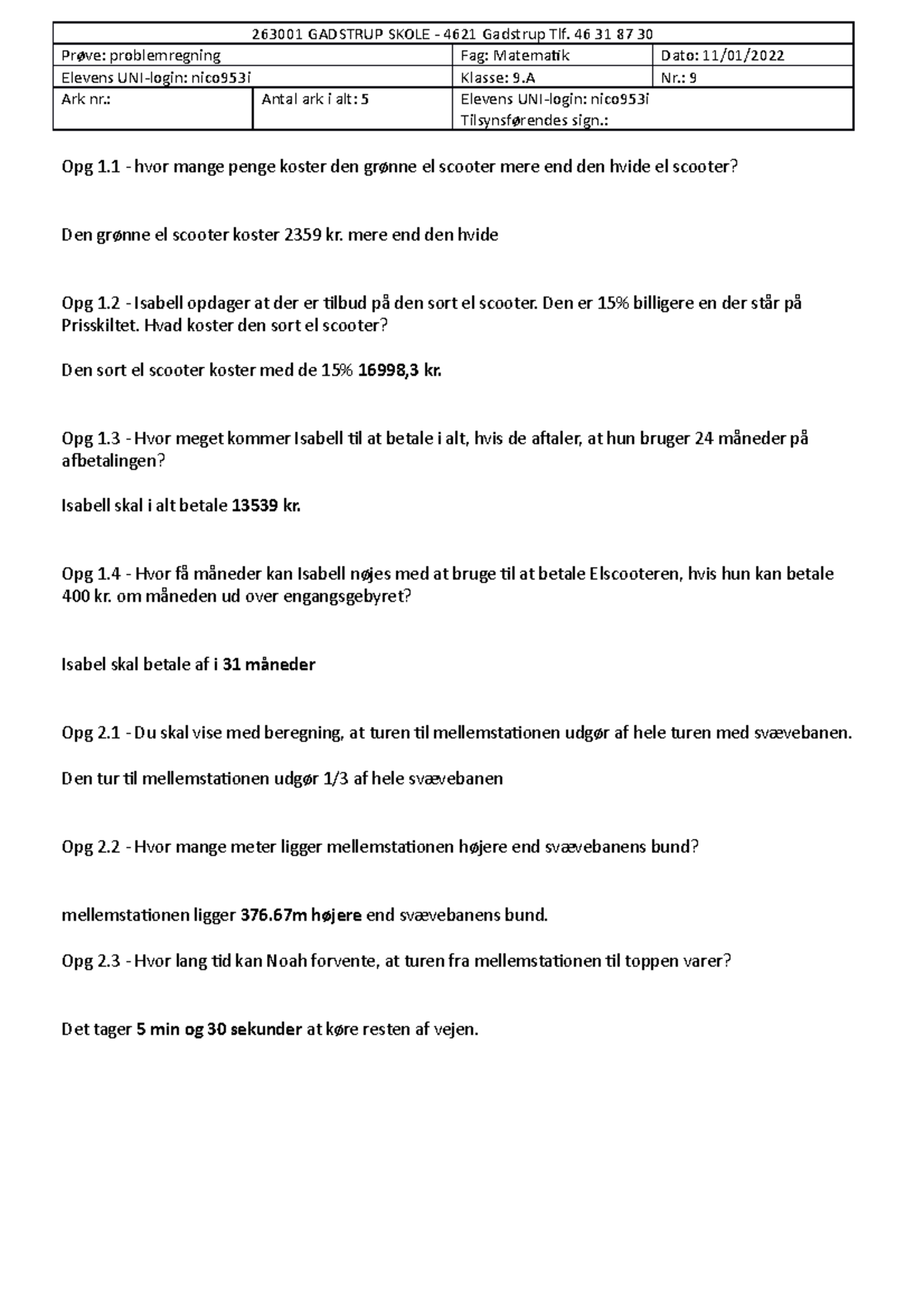 Problemstilling termin - Prøve: problemregning Fag: Matematik Dato: 11 ...