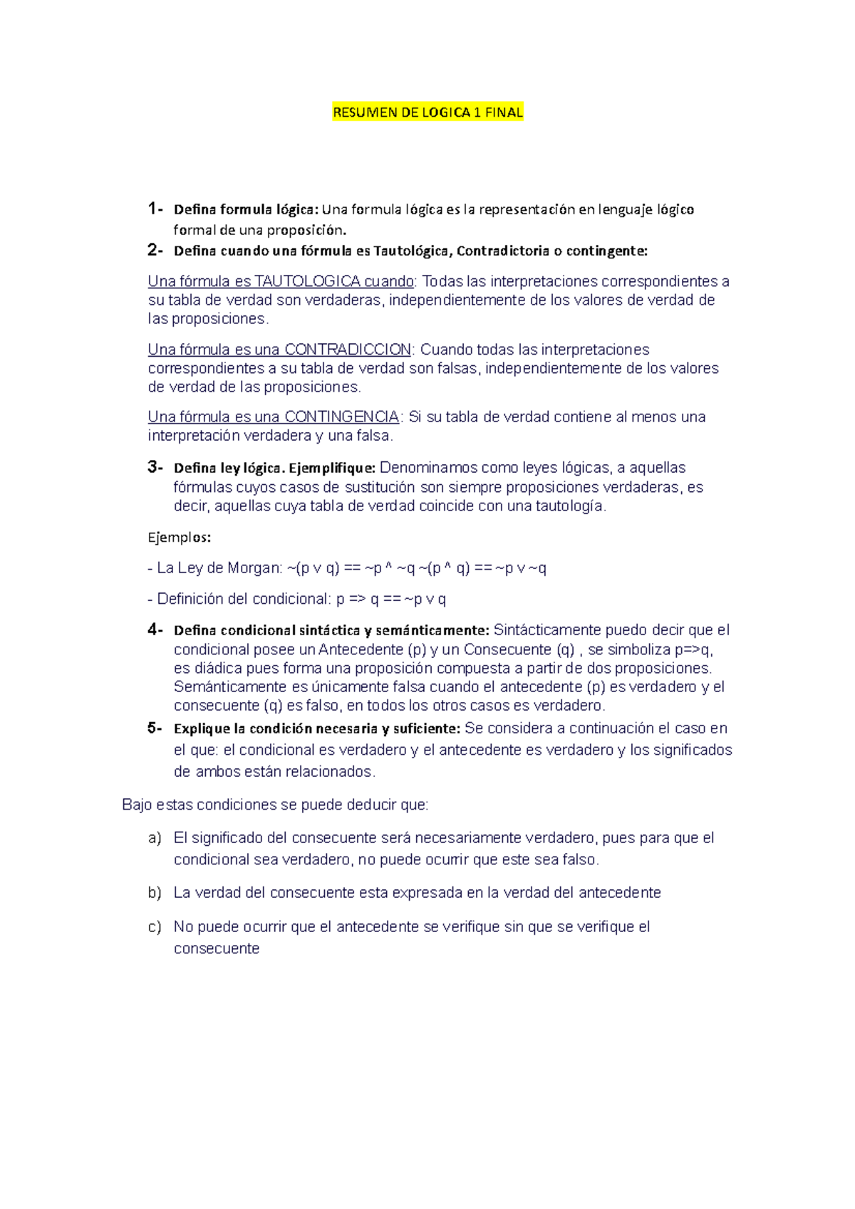 Resumen DE Logica 1 Final - RESUMEN DE LOGICA 1 FINAL 1- Defina formula ...