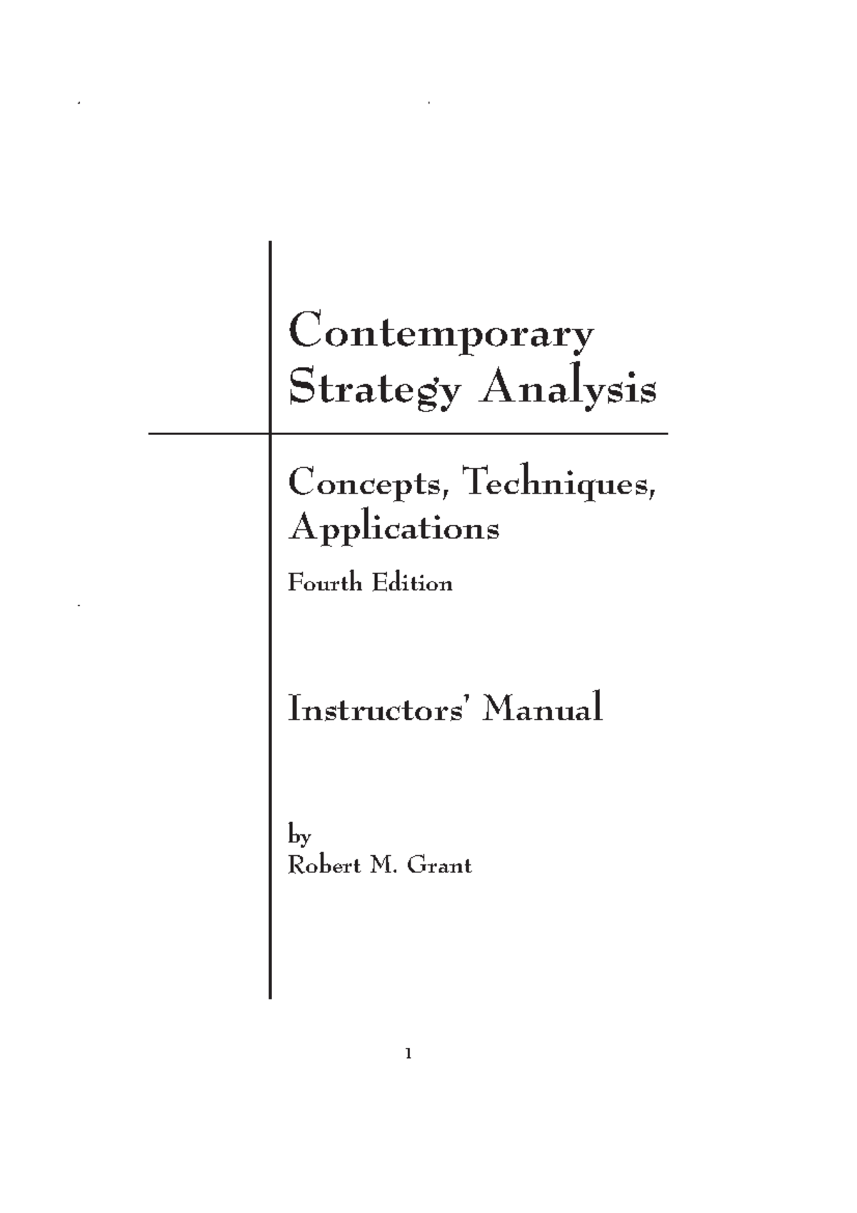 Contemporary Strategy Analysis-concepts, techniques, applications 4th ...