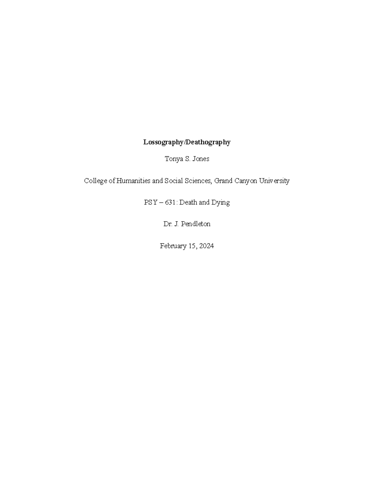 Tsj loss essay - Discussion - Lossography/Deathography Tonya S. Jones ...