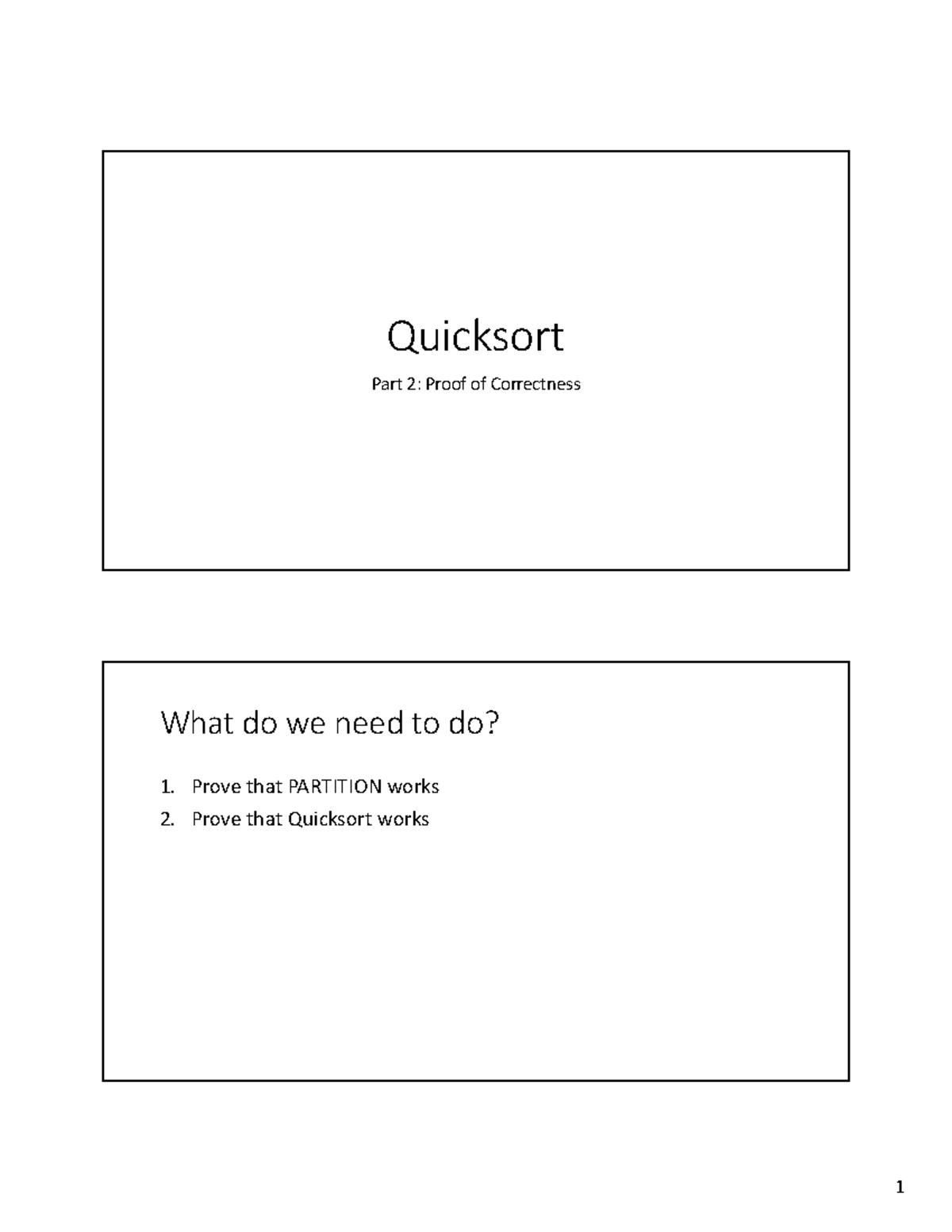 Quicksort Part 2 Proof Of Correctness Quicksort Part 2 Proof Of Correctness What Do We Need