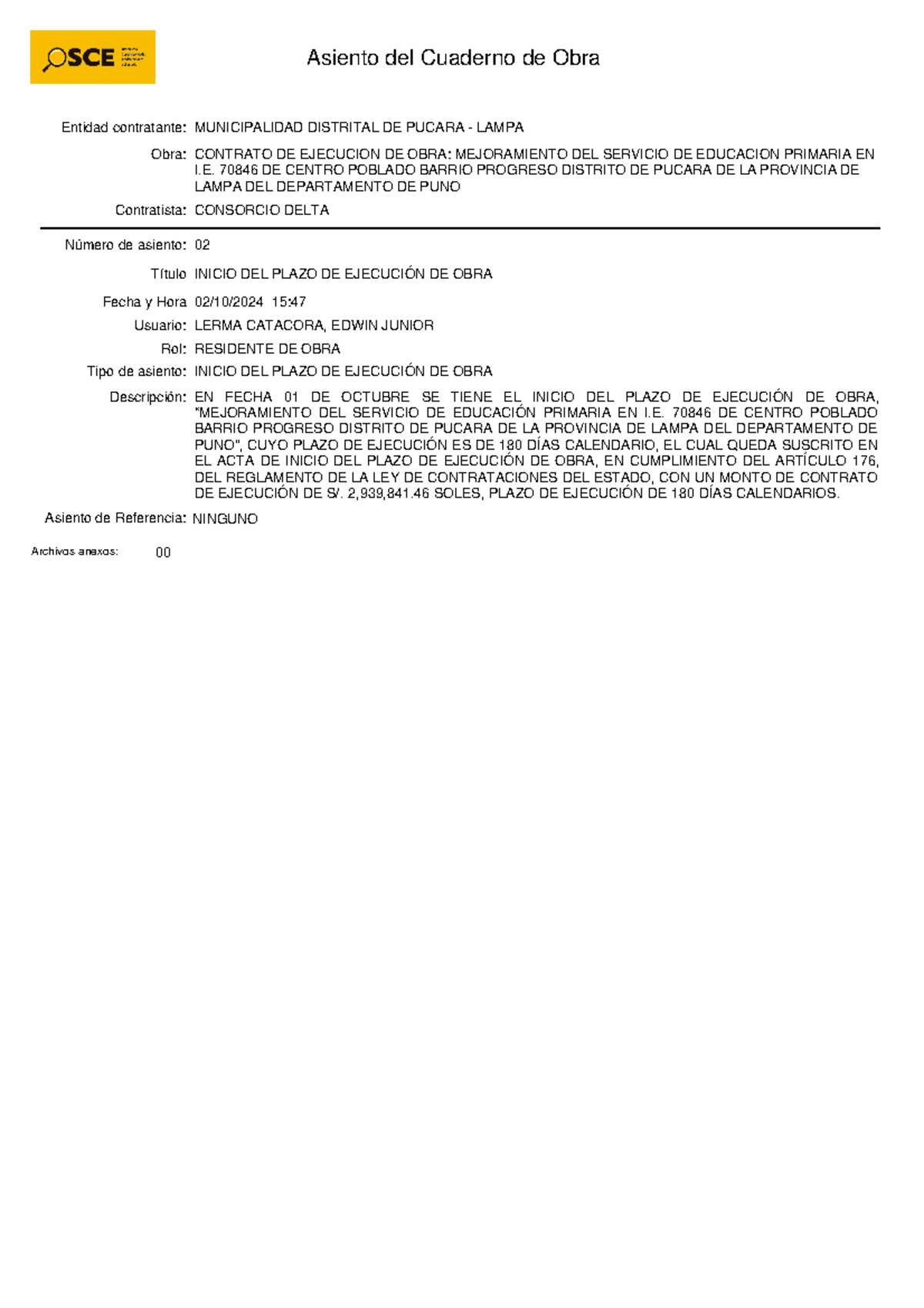 Asiento 02 - Residencia - Asiento del Cuaderno de Obra Archivos anexos: 00 Descripción: EN FECHA ...