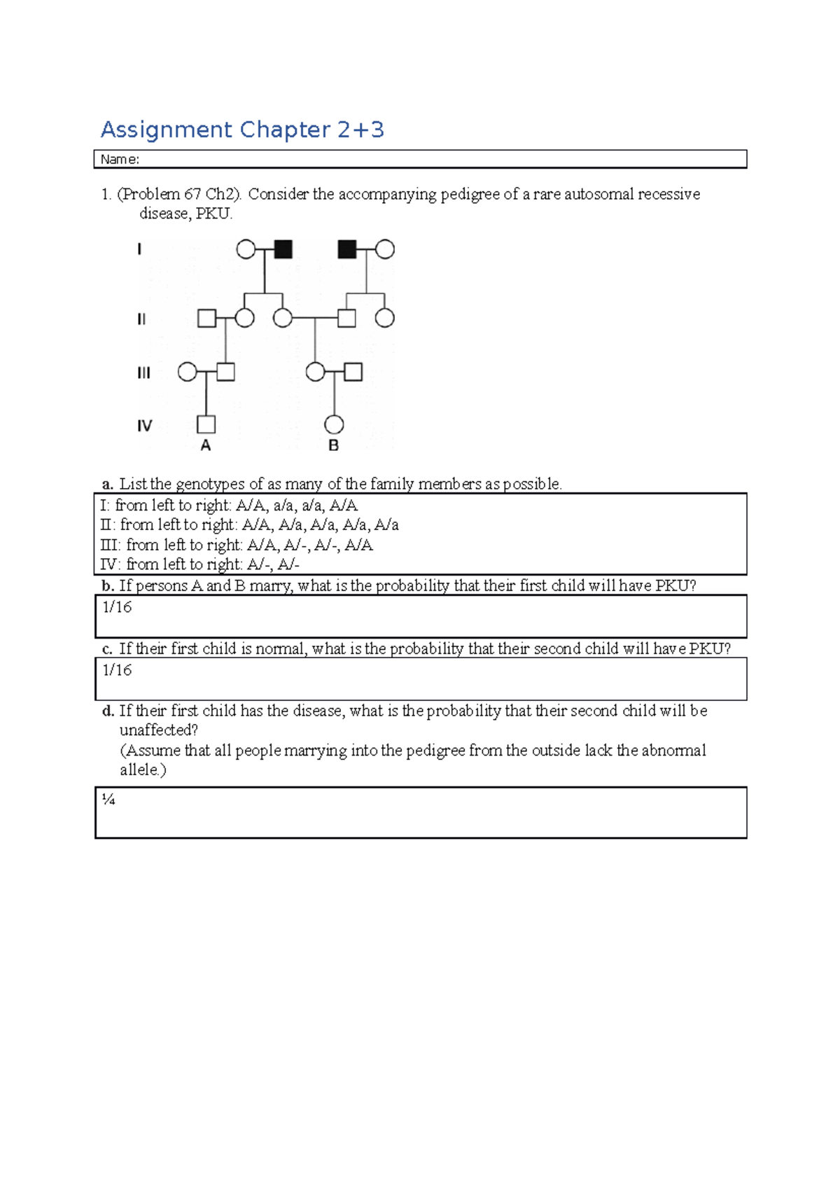Assignment Chapters 2+3 finished - Assignment Chapter 2+ Name: (Problem 67 Ch2). Consider the ...