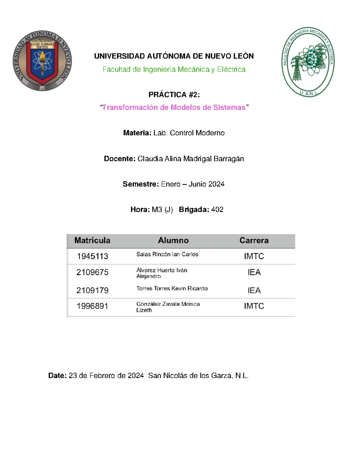 Práctica #2 Lab Control Moderno - UNIVERSIDAD AUTÓNOMA DE NUEVO LEÓN Facultad de Ingeniería ...