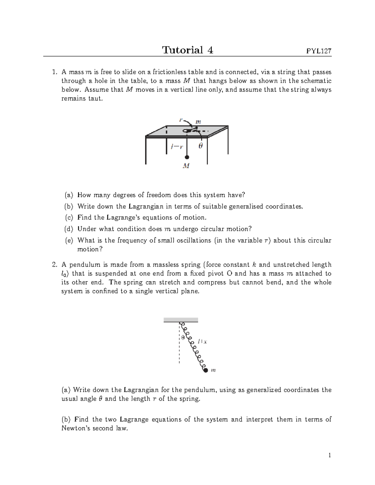 CM PYL127 2023 Tutorial 4 - Tutorial 4 PYL A mass m is free to slide on a frictionless table and ...