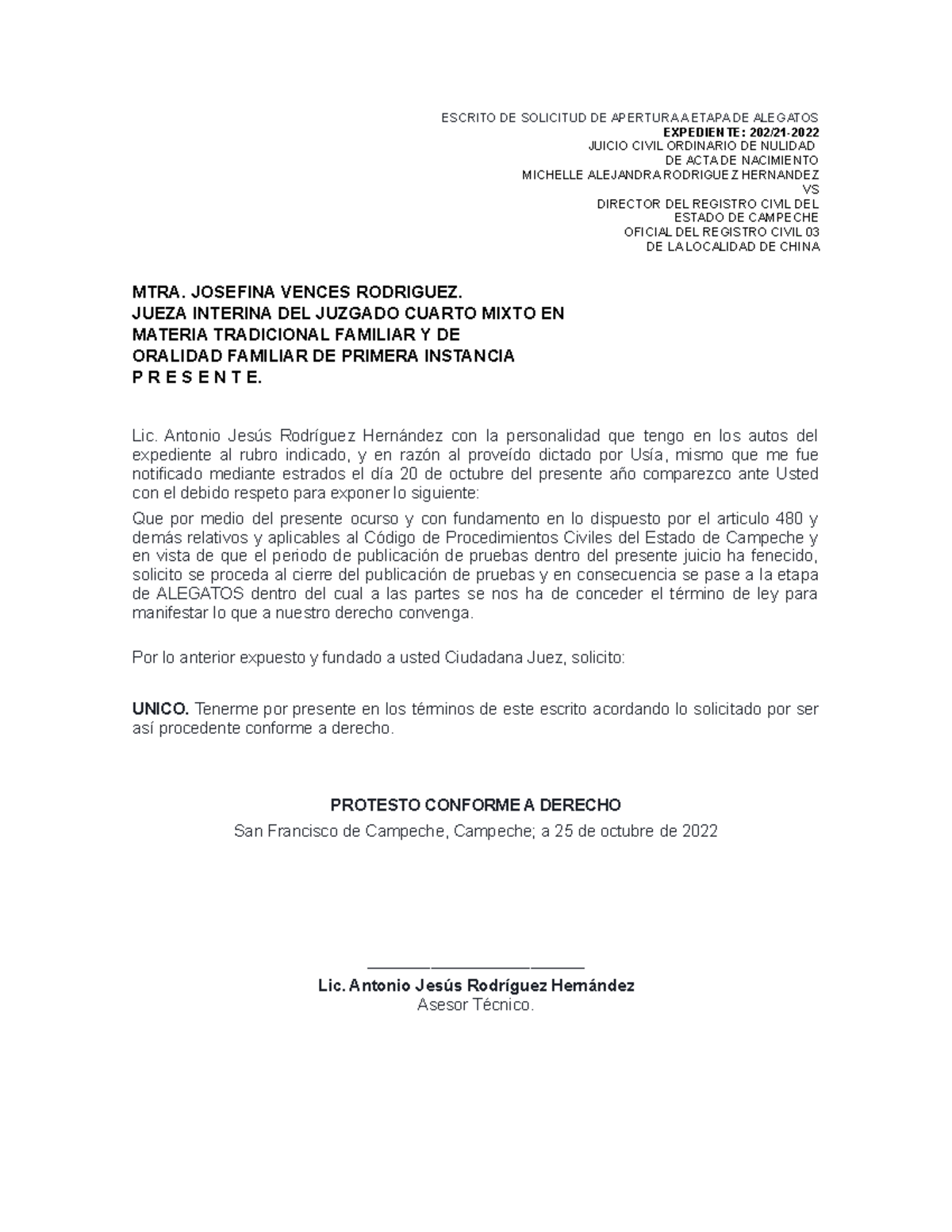 Apertura de Alegatos - ESCRITO DE SOLICITUD DE APERTURA A ETAPA DE ALEGATOS EXPEDIENTE: 202/21 ...