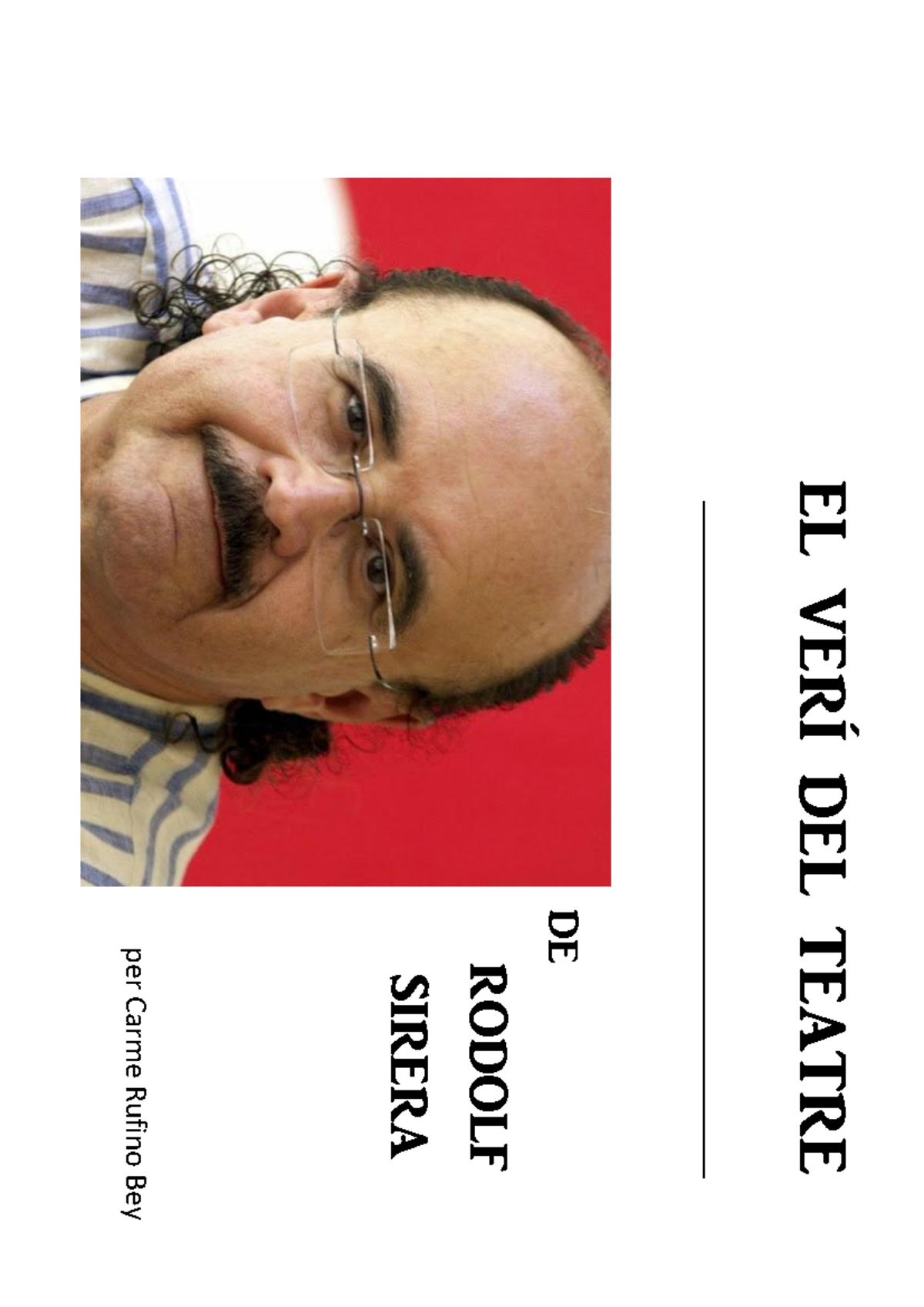 Sirera - El verí del teatre - EL VERÍ DEL TEATRE de RODOLF SIRERA per ...