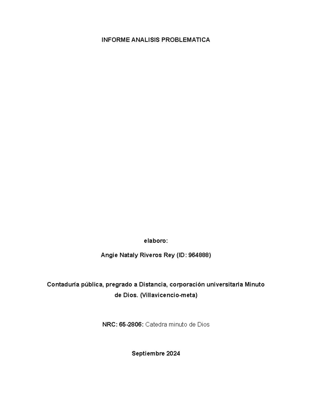 Informe Analisis Problematicacatedra - INFORME ANALISIS PROBLEMATICA elaboro: Angie Nataly ...
