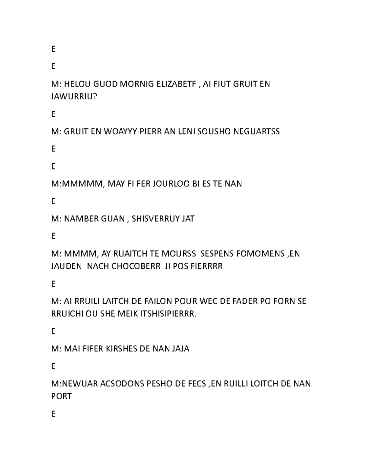 Ingles S8 - E E M: HELOU GUOD MORNIG ELIZABETF , AI FIUT GRUIT EN ...
