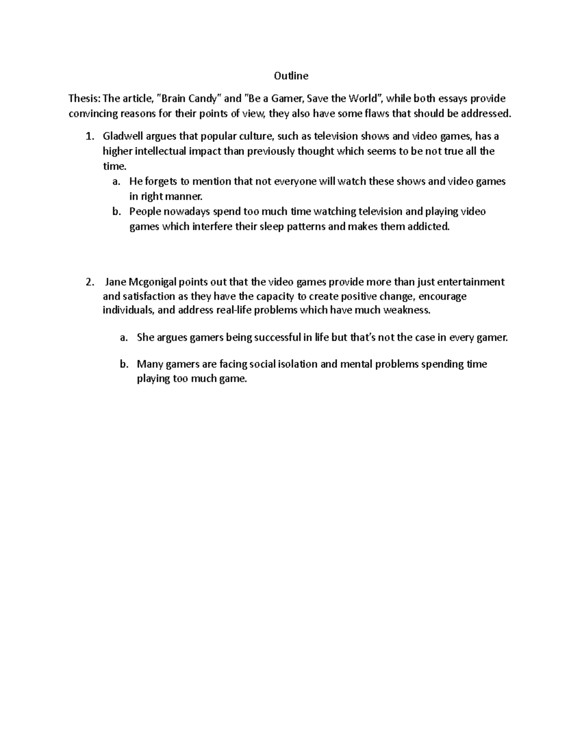 Essay outline - assignment - Outline Thesis: The article, "Brain Candy ...