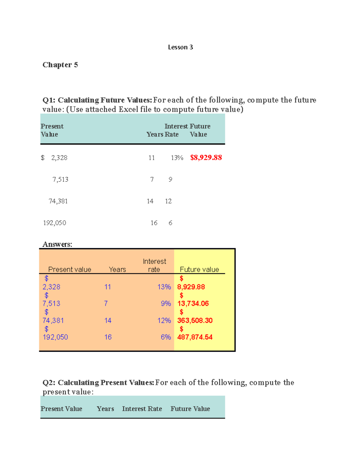Lesson 3 Introto Finance - Lesson 3 Chapter 5 Q1: Calculating Future ...