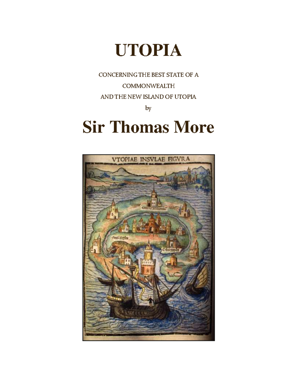Utopia - UTOPIA CONCERNING THE BEST STATE OF A COMMONWEALTH AND THE NEW ...