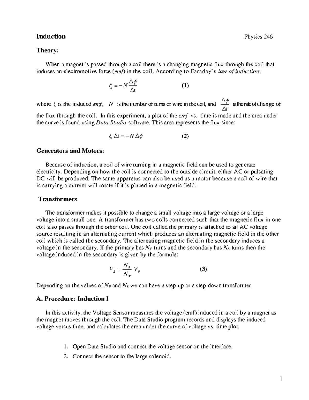 Handout Induction - Induction Physics 246 Theory: When a magnet is ...