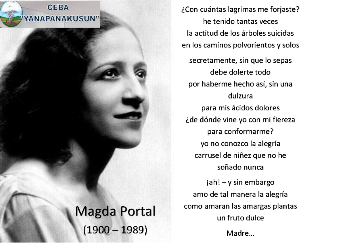 Poesía 1 - Magda Portal (1900 – 1989) ¿Con cuántas lagrimas me forjaste ...