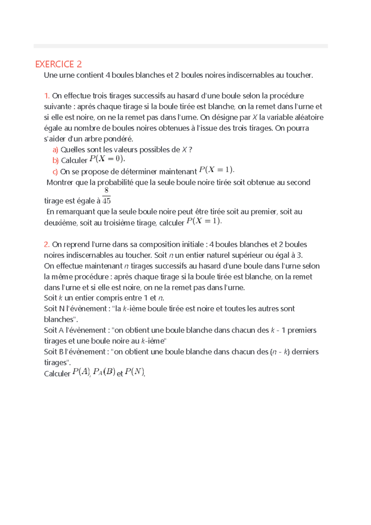 Exercice 2 - TYPE BAC - EXERCICE 2 Une urne contient 4 boules blanches ...