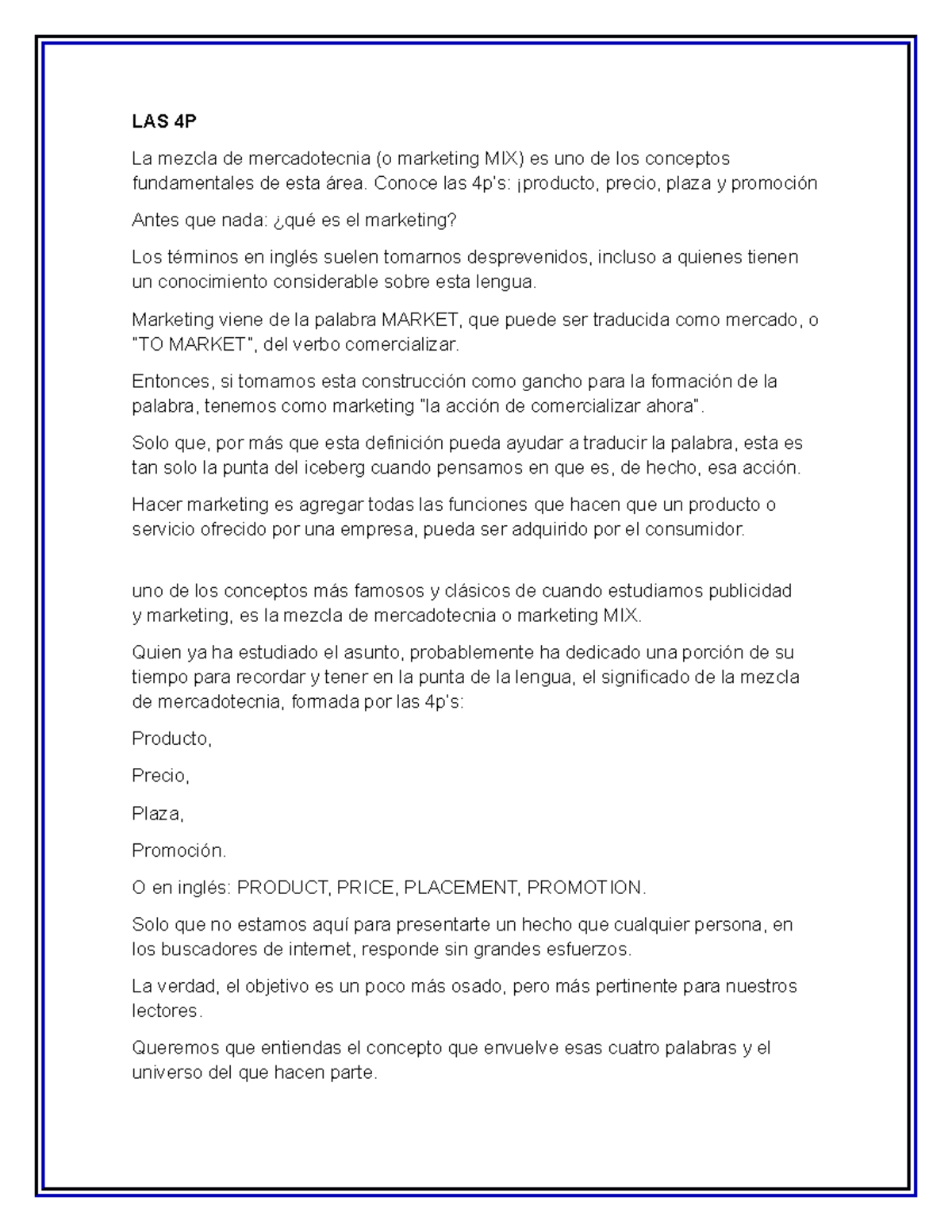 LAS 4P - Ensayo - LAS 4P La mezcla de mercadotecnia (o marketing MIX) es uno de los conceptos ...