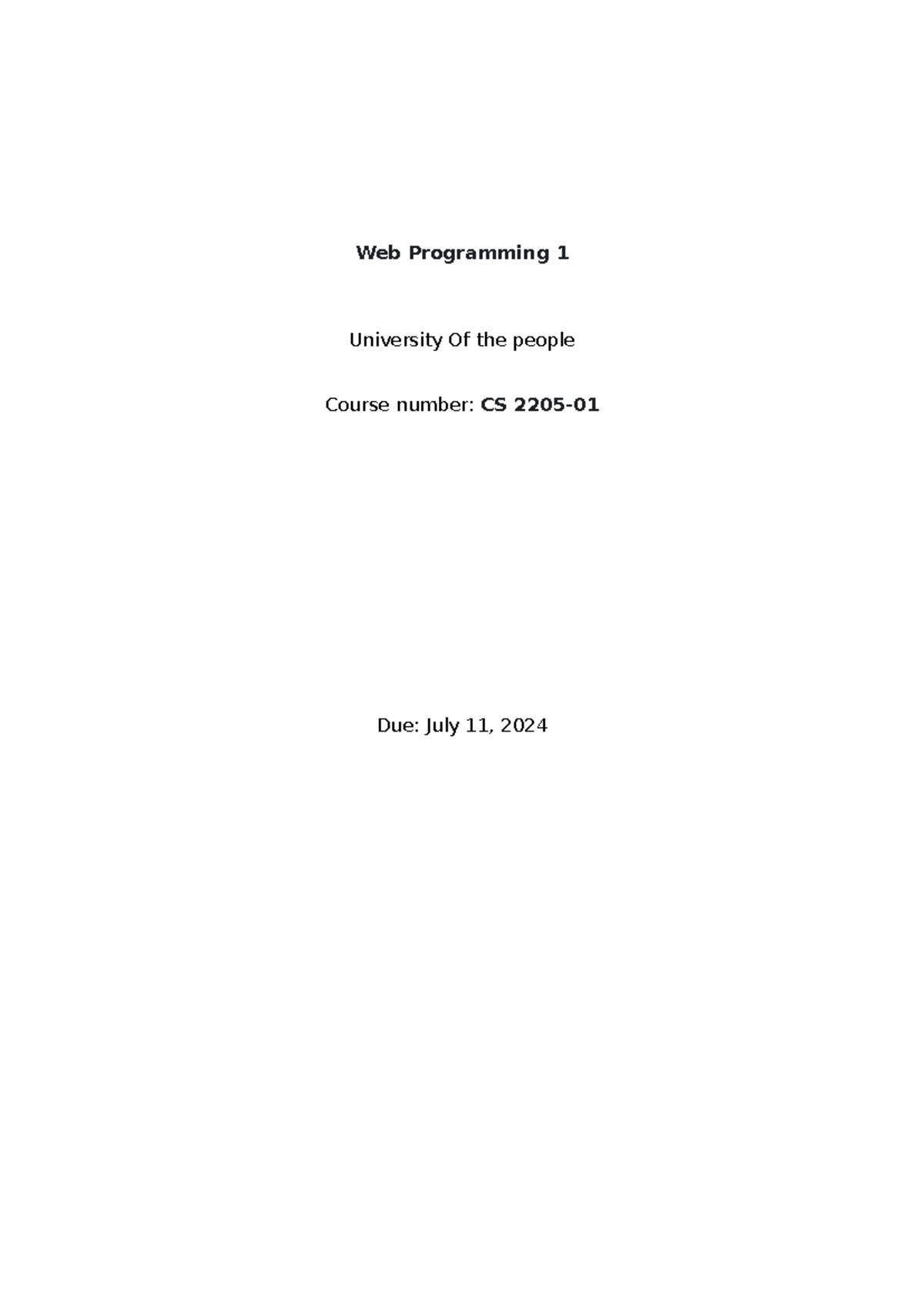 WA web programming - none - Web Programming 1 University Of the people Course number: CS 2205 ...