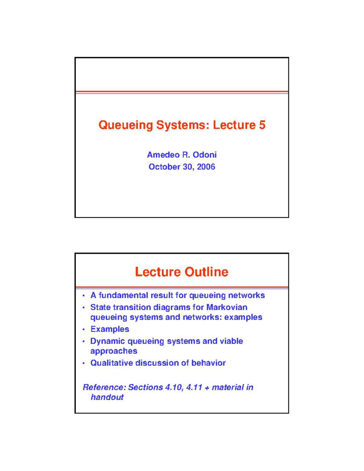 Lec9 Queueing Systems 5 (PDF) - Queueing Systems: Lecture 5 Amedeo R. Odoni October 30, 2006 ...