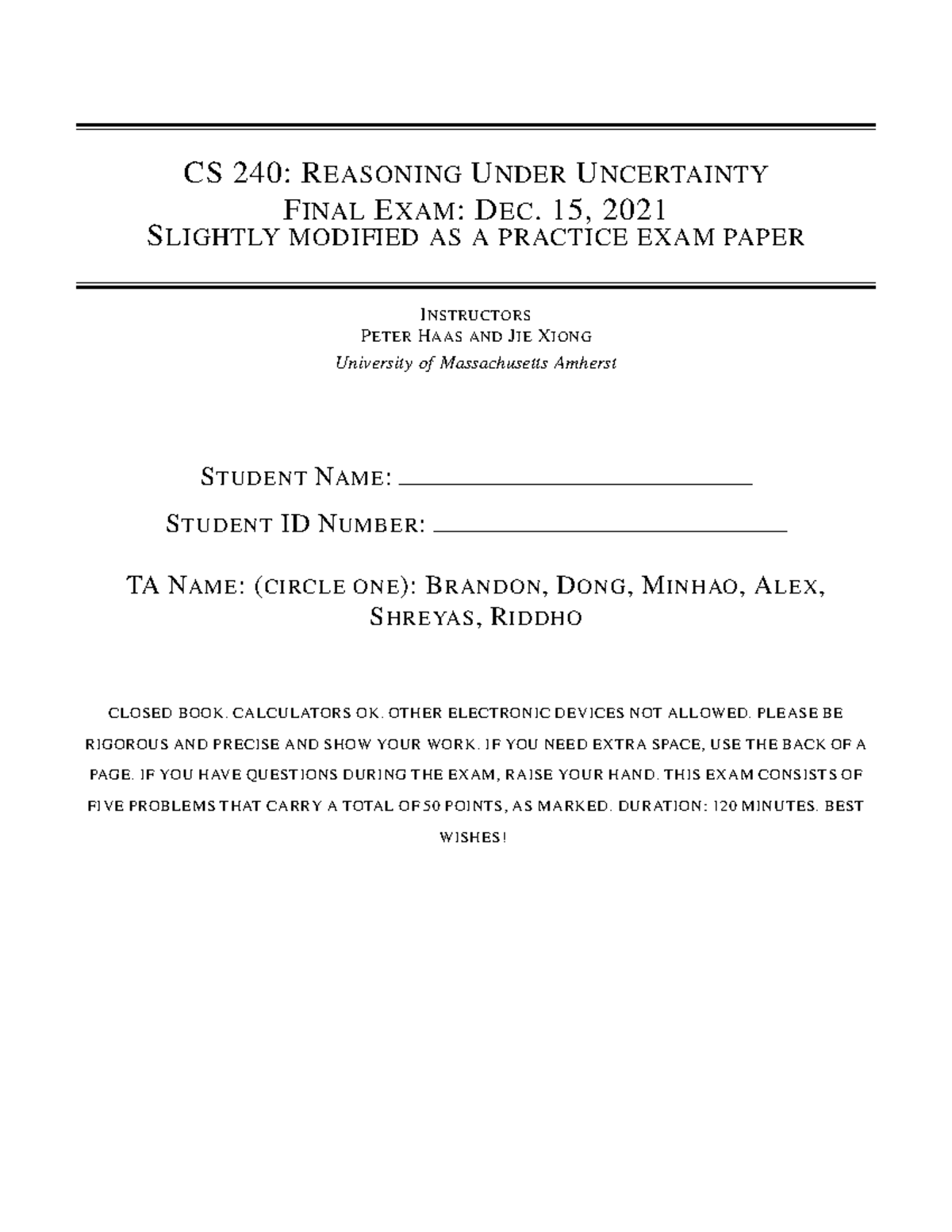 Final CS240 2022 with solution for practice - CS 240: REASONING UNDER ...