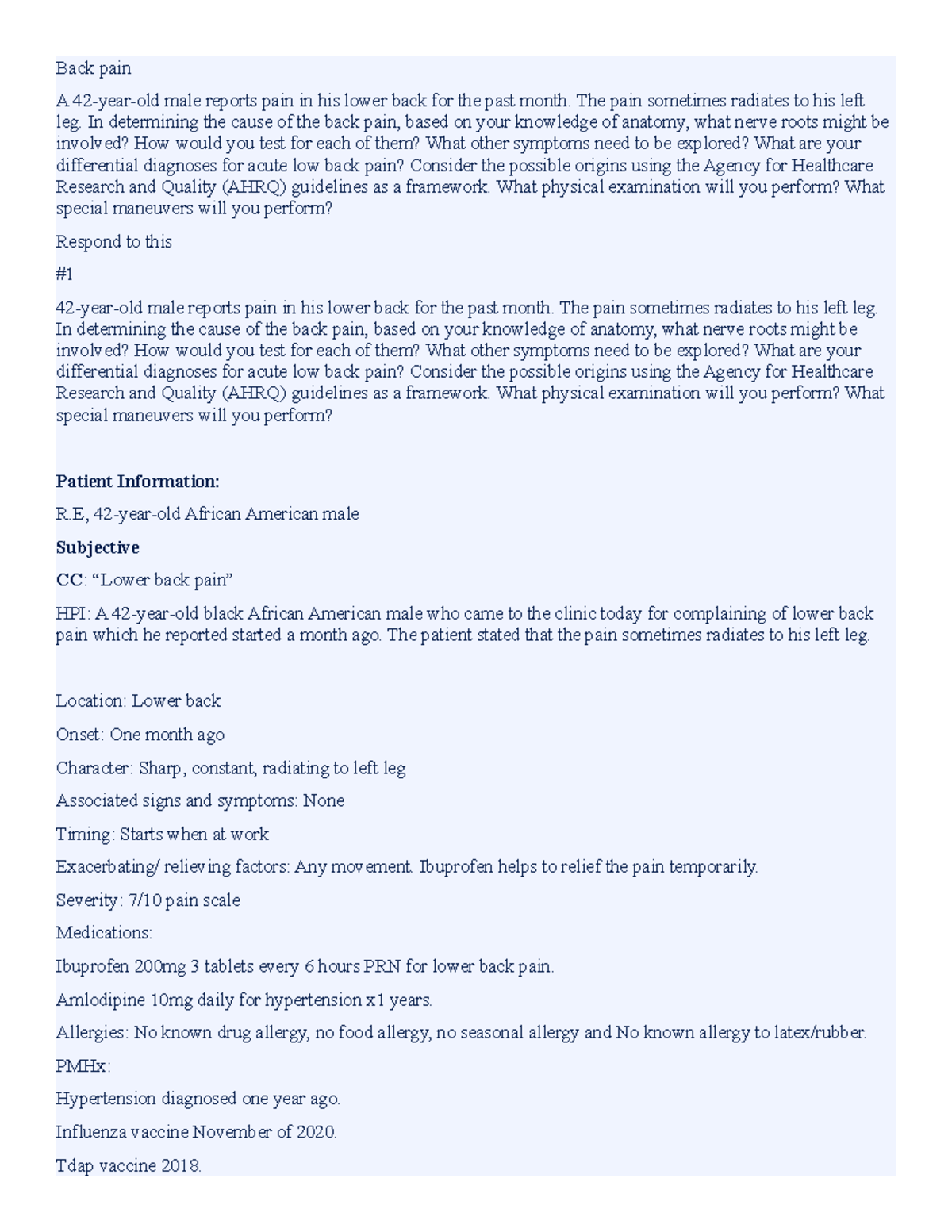 Wk 6 - above - Back pain A 42-year-old male reports pain in his lower ...