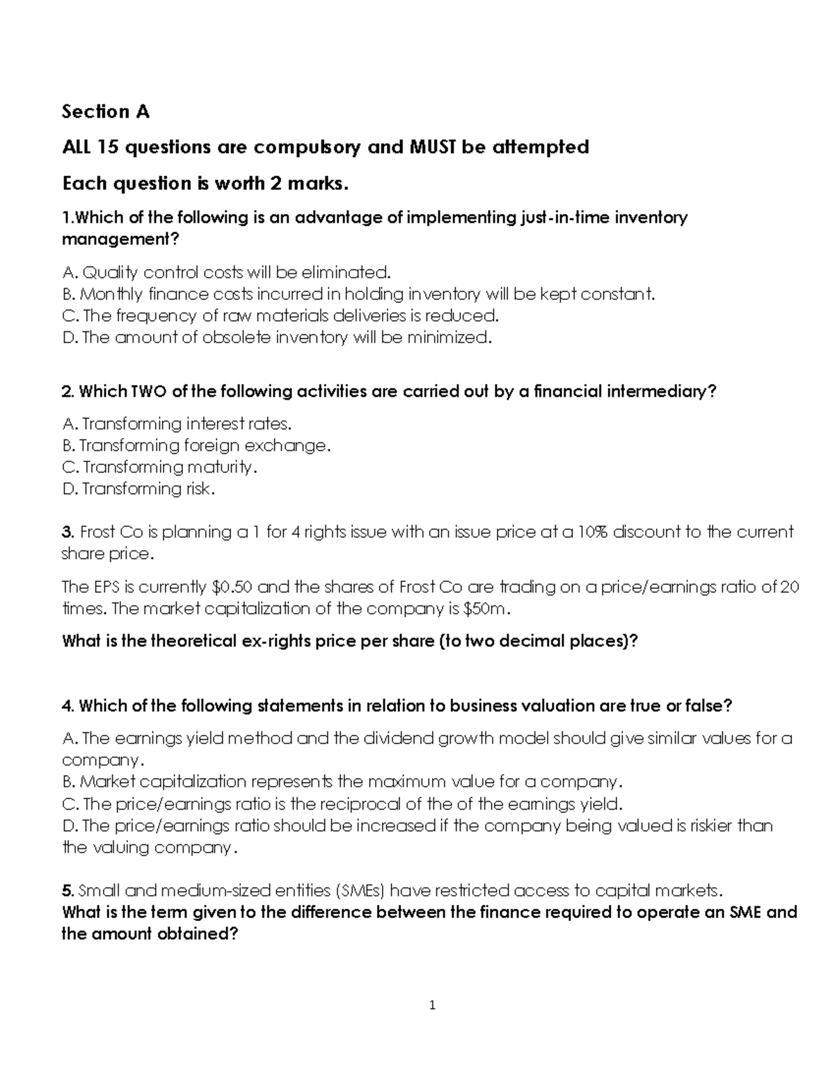 FM Mock Exam I - Section A ALL 15 questions are compulsory and MUST be attempted Each question ...