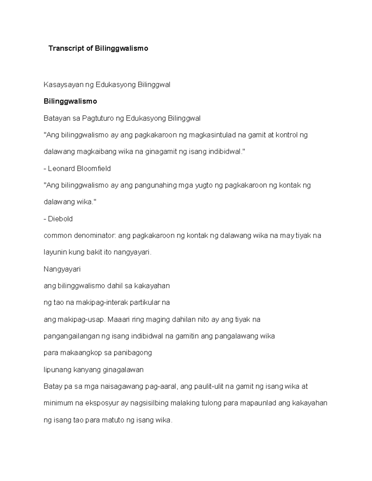 Transcript of Bilinggwalismo - Transcript of Bilinggwalismo Kasaysayan ...