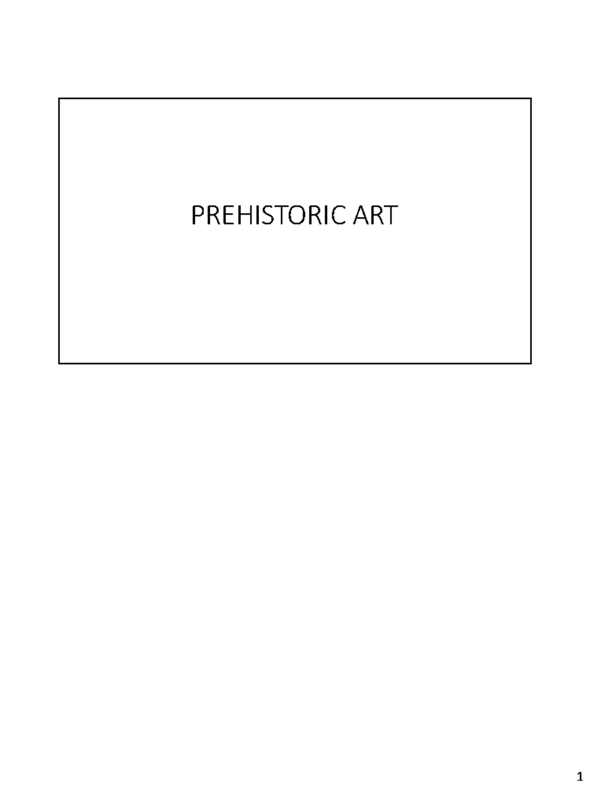 Prehistoric ART - If you're a student majoring in art or just have an ...
