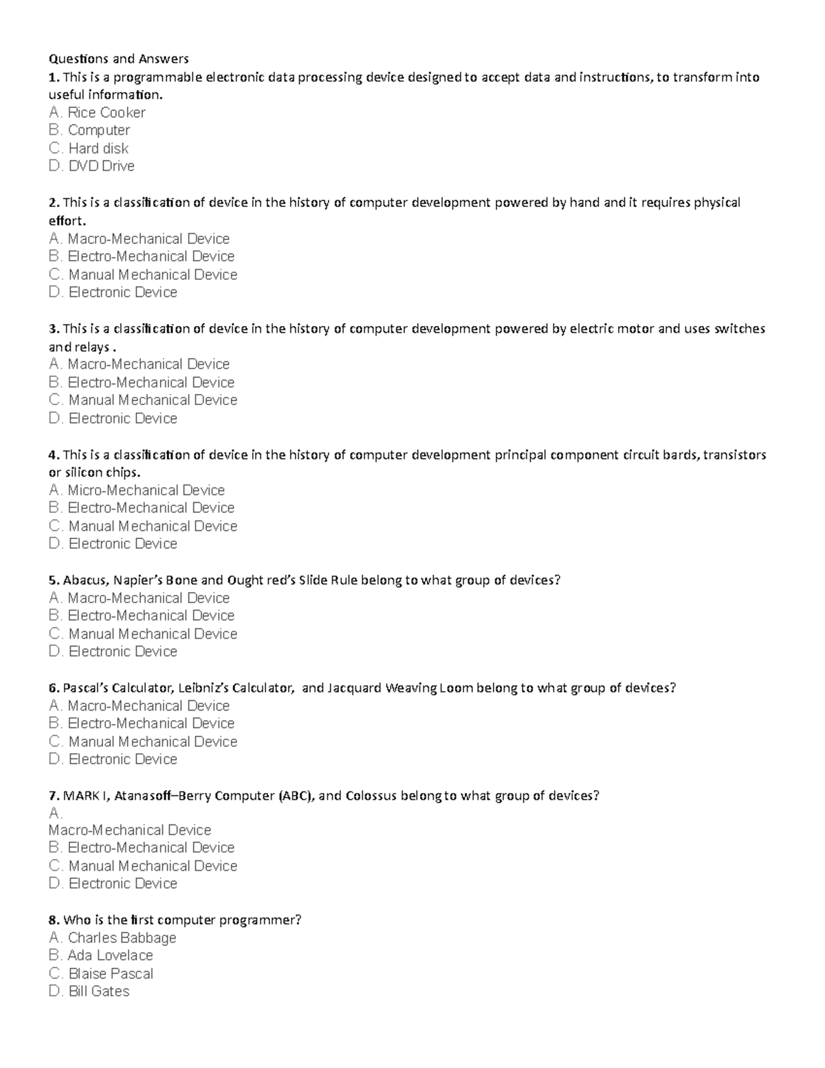 Questions and Answers computer - Questions and Answers 1. This is a ...