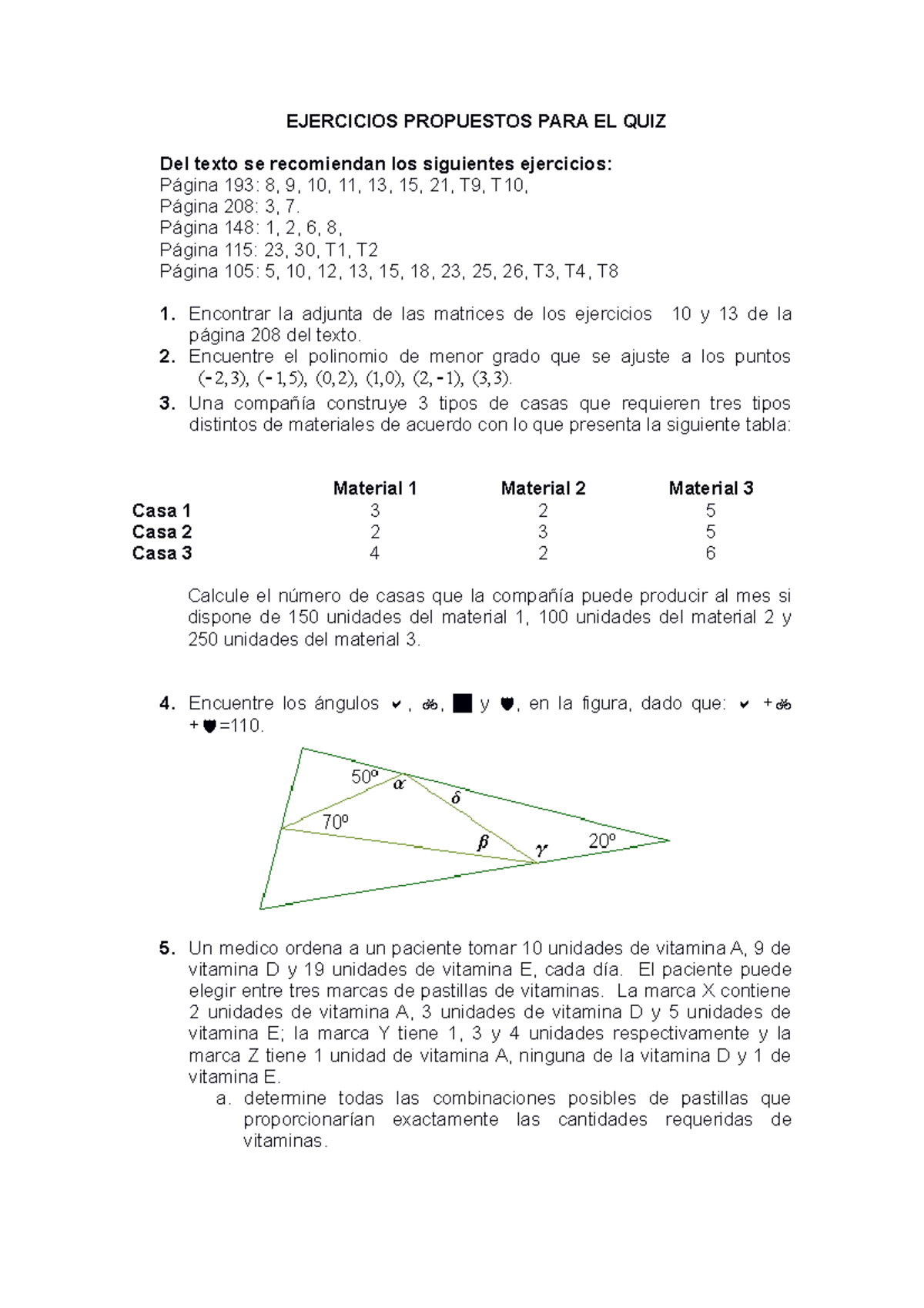 Taller Lineal 1 - EJERCICIOS PROPUESTOS PARA EL QUIZ Del texto se ...