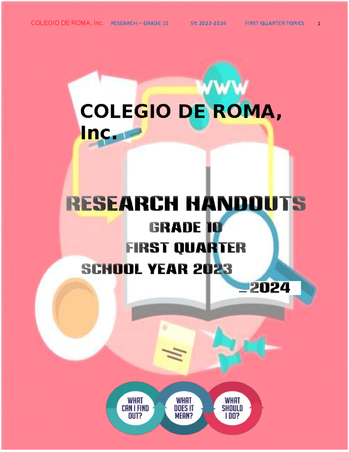 Research Handouts 1st Quarter 230905 165122 - COLEGIO DE ROMA, Inc ...