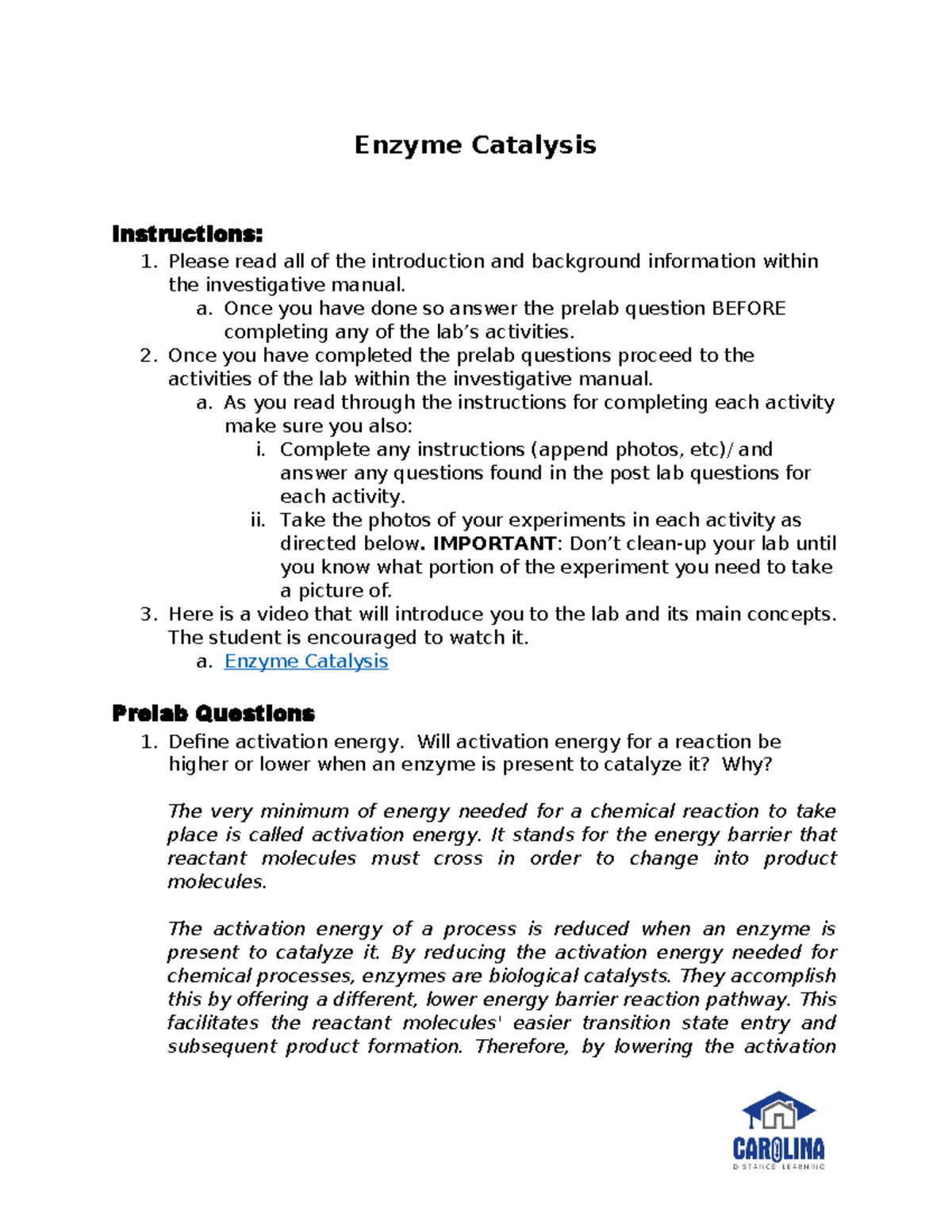 Lab Report Enzyme Catalysis - Enzyme Catalysis Instructions: Please read all of the introduction ...