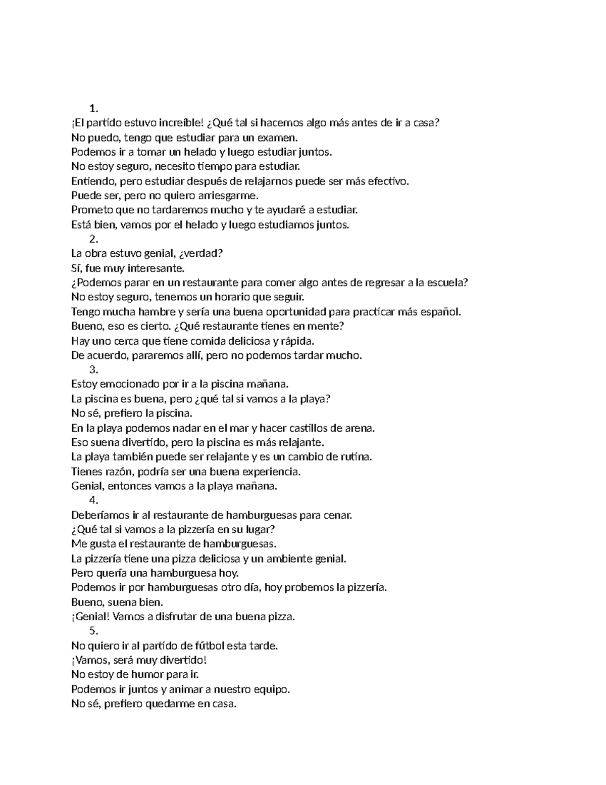 Speaking prompts 2 - nah - 1. ¡El partido estuvo increíble! ¿Qué tal si ...
