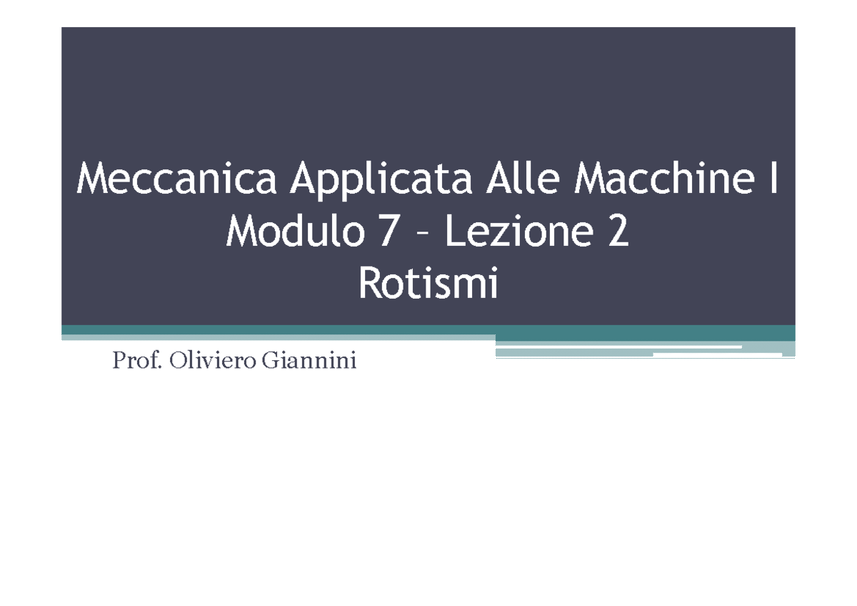 Modulo 7 lezione 2 - meccanica applicata alle macchine - Meccanica ...