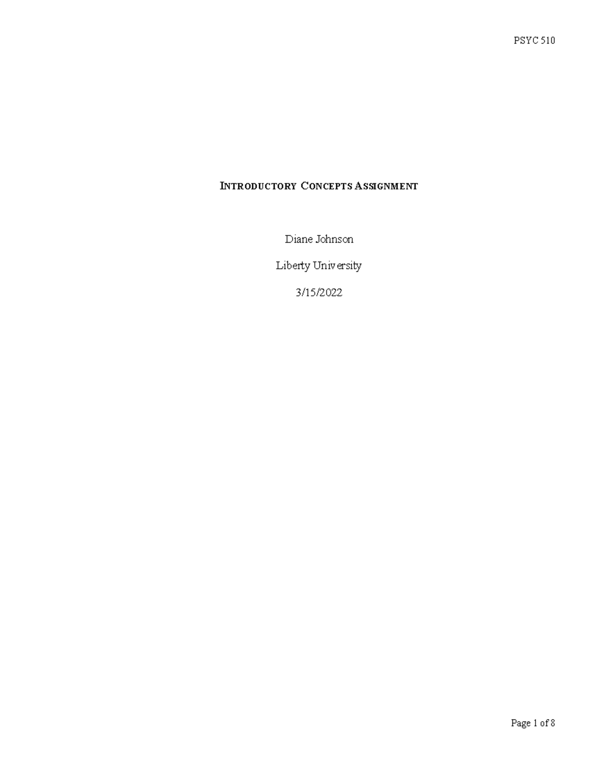 Hw1 dianejohnson 510b01 - INTRODUCTORY CONCEPTS ASSIGNMENT Diane Johnson Liberty University 3/15 ...