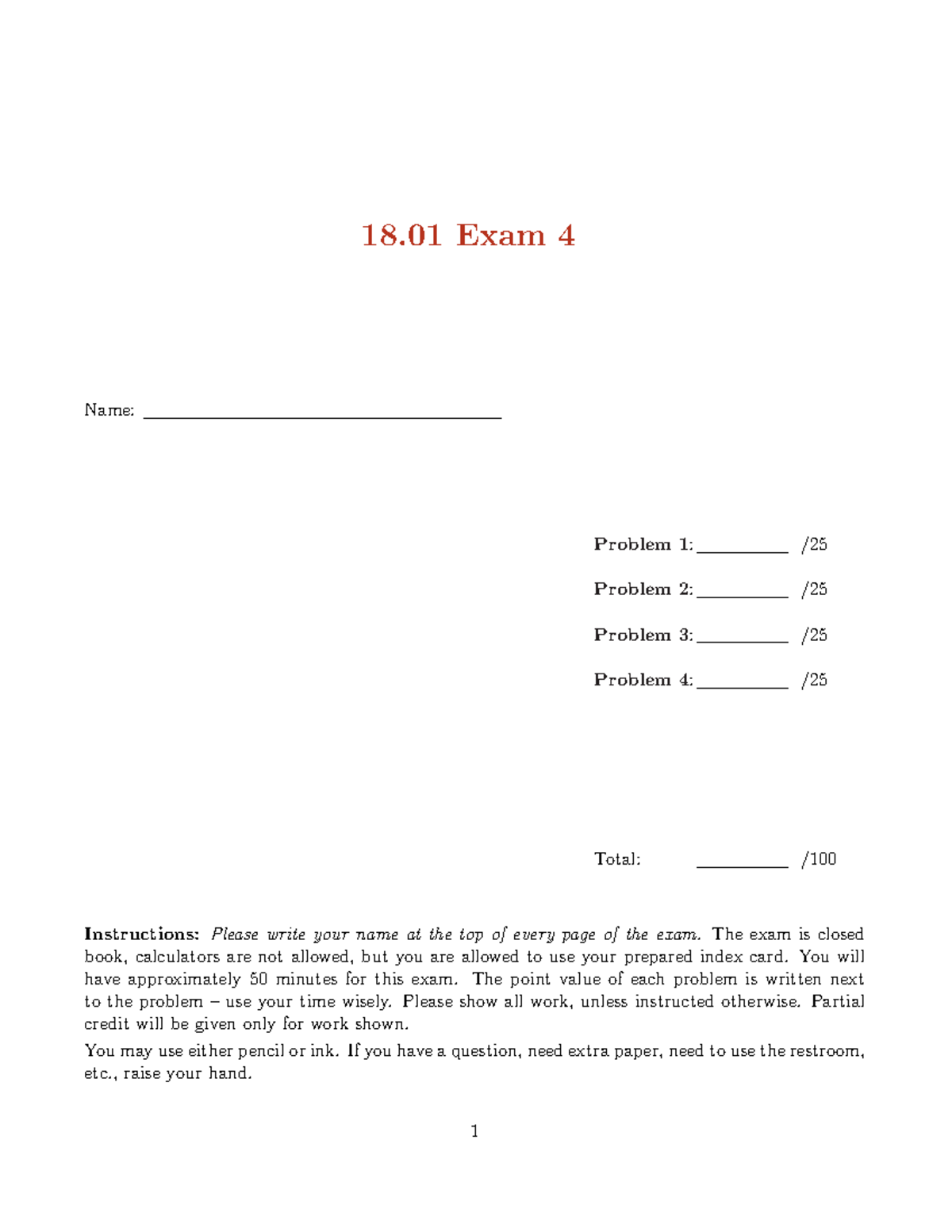Single variable calculus MIT Exam 4 - 18 Exam 4 Name: Problem 1 : / 25 ...