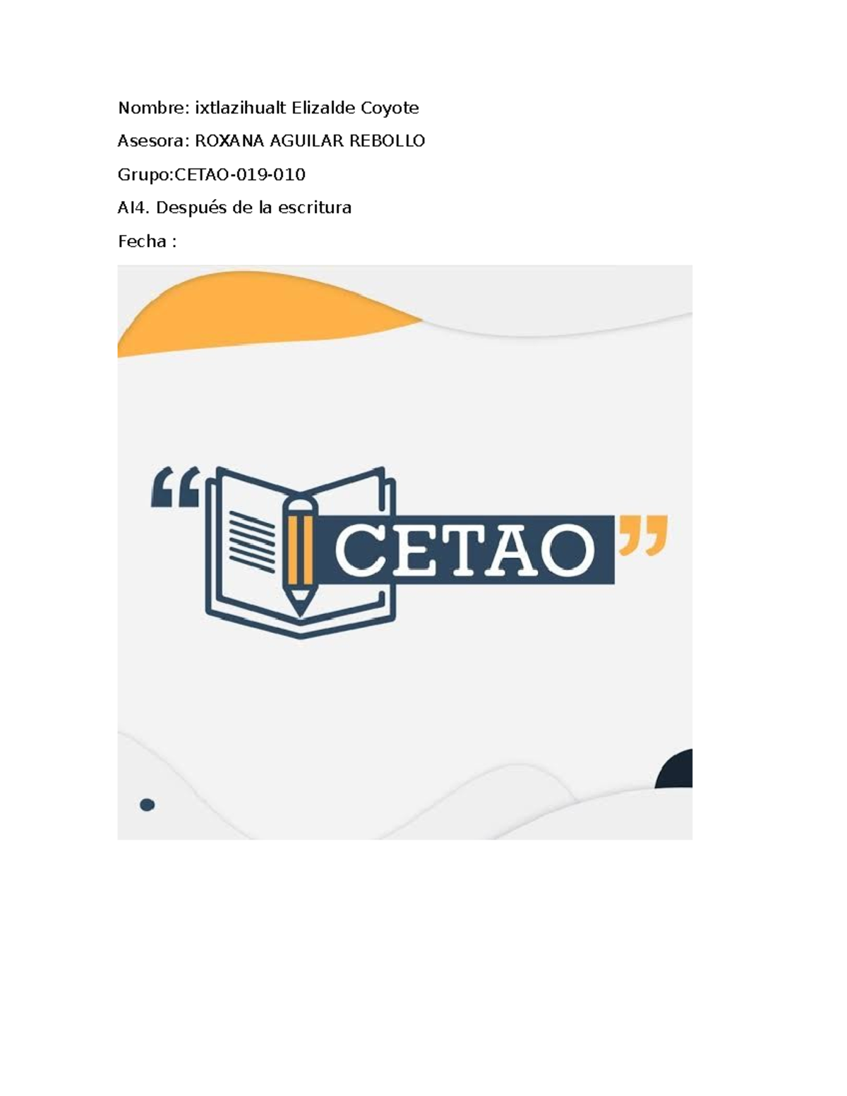 Actividad 4 Cetao-019-010 - Nombre: ixtlazihualt Elizalde Coyote ...