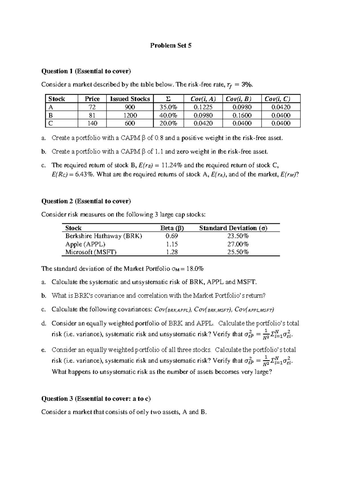 FINS2624 T1 2023 PS5 - Problem Set 5 Question 1 (Essential to cover) Consider a market described ...