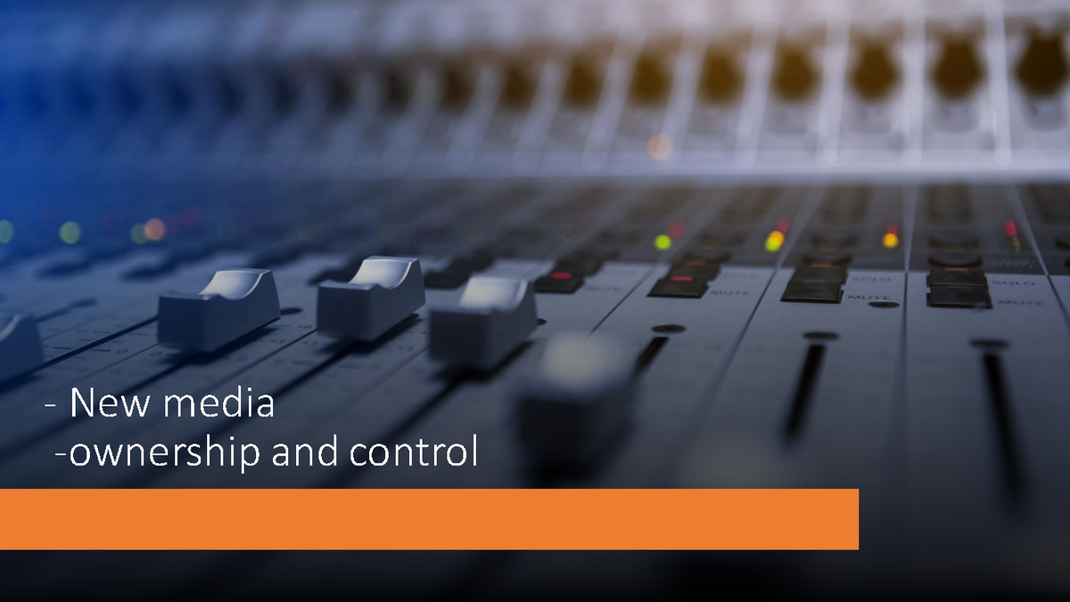 New-media+Ownerships&control - New media ownership and control New ...