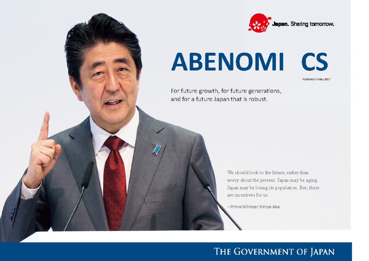 Abenomics PART 1 - Published in May 2017 ABENOMI CS For future growth ...